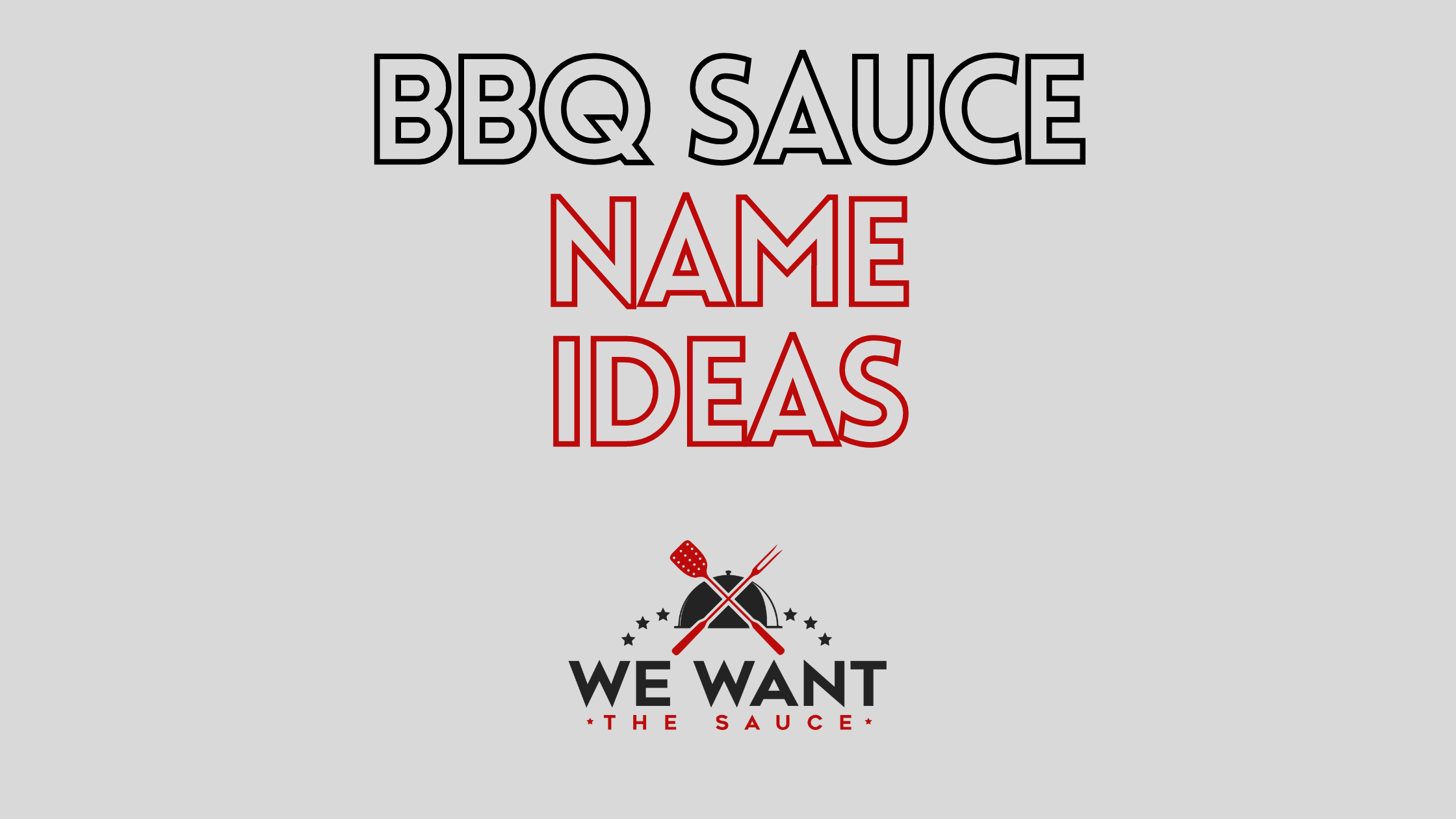 57 Unique BBQ Sauce Name Ideas You Have To Consider