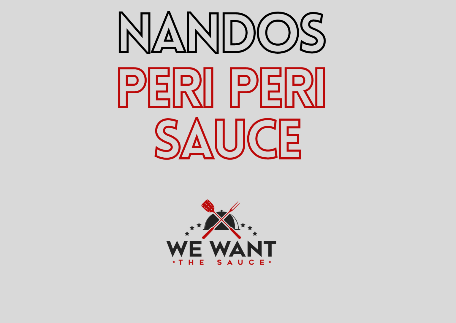 Nandos Peri Peri Sauce Recipe ⋆ We Want The Sauce